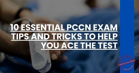 10 Essential Pccn Exam Tips And Tricks To Help You Ace The Test Pccn 101