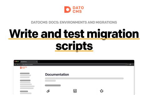 write and test migration scripts — environments and migrations — datocms