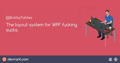 Wpf The Layout System For Wpf Fucking Sucks Devrant