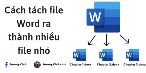 How To Split A Word File Into Many Small Files AnonyViet English Version