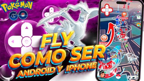 Como Ser Fly Pokemon Go Iphone Ios Android Joystick Sin Baneo