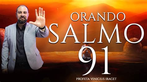 Poderosa OraÇÃo Do Salmo 91 Oração Da Noite Profeta Vinicius Iracet