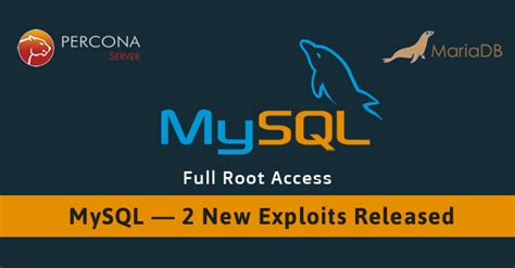 Critical Flaws In Mysql Give Hackers Root Access To Server Exploits