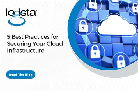 5 Best Practices For Securing Your Cloud Infrastructure Logista Solutions