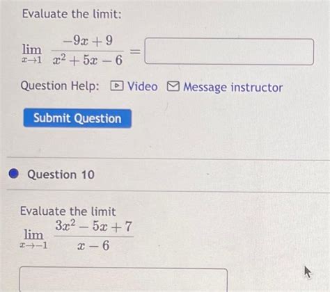 Solved Evaluate The Limit Limx→1x25x−6−9x9 Question