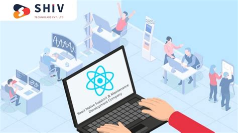 React Native Support And Maintenance Development Company Shiv Technolab Web Development And