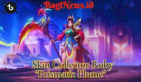 Gameplay Dan Tampilan Skin Ruby Collector Prismatic Plume Mobile