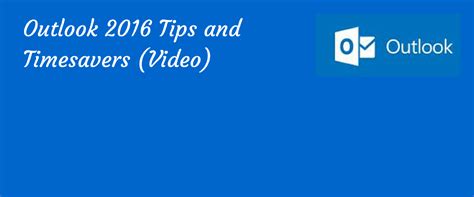 10 Outlook 2016 How Tos And Tips