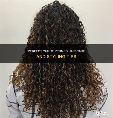 Perfect Curls Permed Hair Care And Styling Tips Shunsalon