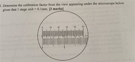 Determine The Calibration Factor From The View Appearing Under The Micros