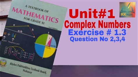 Kpk Board 11 Class Math Unit 1 Complex Numbers Exercise 13 Question No 234 Kk Maths Kpk