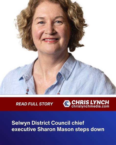 Chris Selwyn District Council Chief Executive Sharon Mason Steps Down