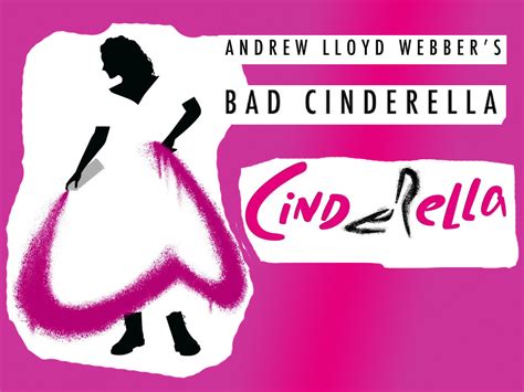 Andrew Lloyd Webbers Bad Cinderella Tries To Fix Londons Good Cinderella