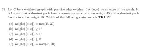 Solved 33 Let G Be A Weighted Graph With Positive Edge