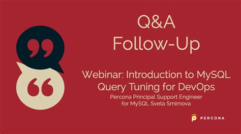 Q And A On Webinar Introduction To Mysql Query Tuning For Devops