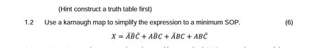 Solved Hint Construct A Truth Table First 2 Use A Karnaugh