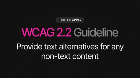 wcag guideline 1 1 provide text alternatives for any non text content