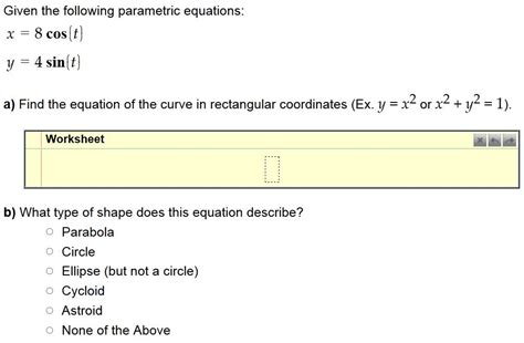 Solved Given The Following Parametric Equations X 8