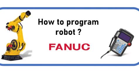 How To Program A Fanuc Robot
