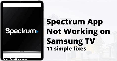 Spectrum App Not Working On Samsung TV Simple Fixes