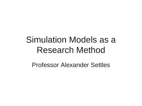 Ppt Simulation Models As A Research Method Dokumen Tips