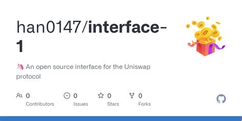 Github Han0147interface 1 🦄 An Open Source Interface For The Uniswap Protocol