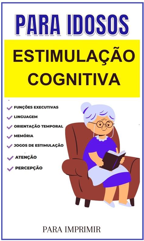 Kit EstimulaÇÃo Cognitiva Para Idosos Artofit