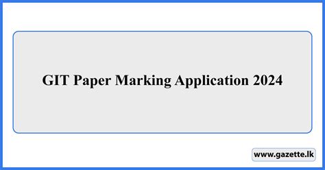 Git Paper Marking Application 2024 Gazettelk