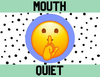 Quiet Mouth