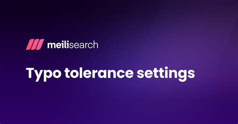 Typo Tolerance Settings — Meilisearch Documentation