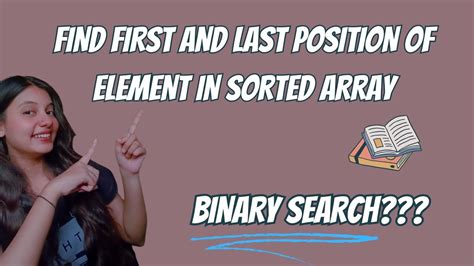 Find First And Last Position Of Element In Sorted Array Binary Search Learn How To