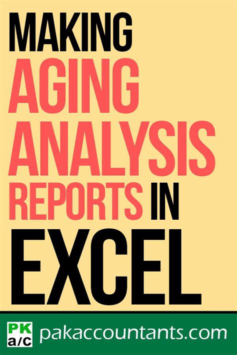 Making Aging Analysis Reports Using Excel How To Artofit