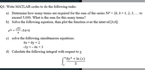 Solved Q1 Write Matlab Codes To Do The Following Tasks A
