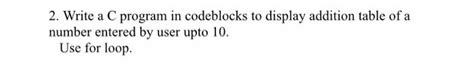 Solved 2 Write A C Program In Codeblocks To Display