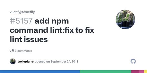 Add Npm Command Lint Fix To Fix Lint Issues Issue Vuetifyjs Vuetify Github