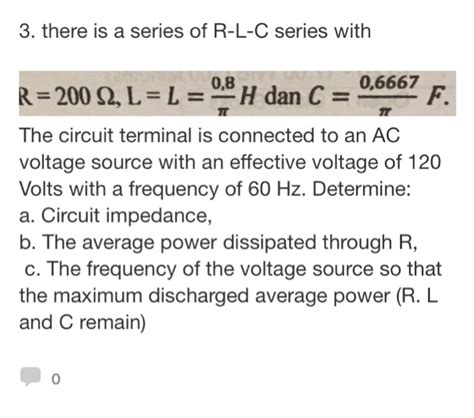 Solved There Is A Series Of R L C Series With R Ohm Chegg Com