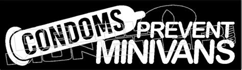 Condoms Prevent Minivans Jdm Decal Sticker