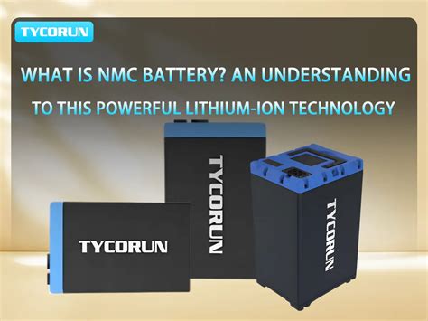 Quest Ce Quune Batterie Nmc Comprendre Cette Puissante Technologie