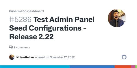Test Admin Panel Seed Configurations Release 222 · Issue 5286 · Kubermaticdashboard · Github