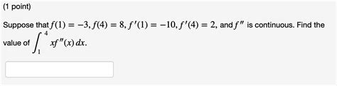 Solved 1 Point Suppose That F 1 3 F 4 8 F 1