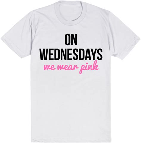 Quoton Wednesdays We Wear Pink Mean Girls Quote Tshirt