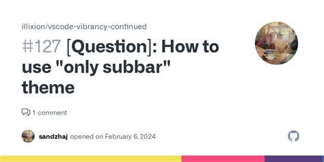 [question] How To Use Only Subbar Theme · Issue 127 · Illixion Vscode Vibrancy Continued