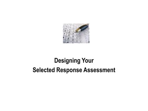 Ppt Designing Your Selected Response Assessment Powerpoint