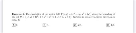 Solved Exercise The Circulation Of The Vector Field Chegg