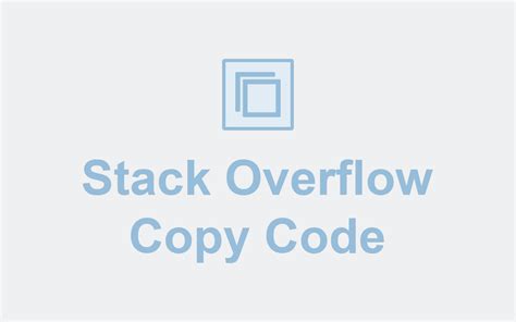 Stack Overflow Copy Code Chrome 線上應用程式商店