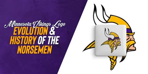 Vikings Football Minnesota Vikings Logo History Evolution Of The Logo And More Mn Vikings
