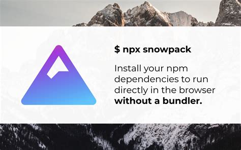 Snowpack Build Modern Web Apps Without A Bundler Bram Us