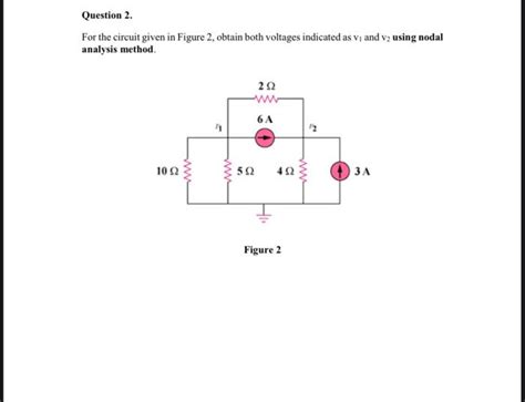Solved For The Circuit Given In Figure Obtain Both Chegg