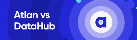 Atlan Vs Datahub Ease Of Use Cost Of Setup And More