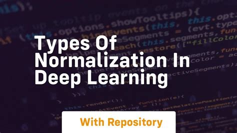 Types Of Normalization In Deep Learning Youtube